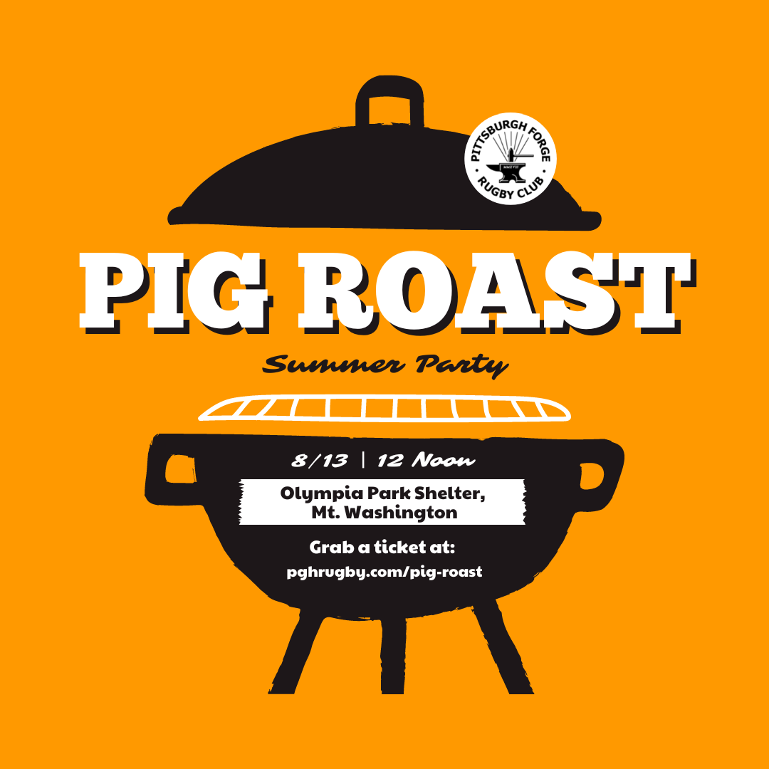 Annual Forge Pig Roast Ticket | Pittsburgh Forge Rugby Club